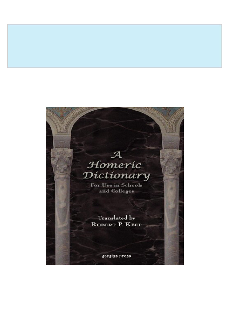 Get A Homeric Dictionary For Use in Schools and Colleges Greek and ...