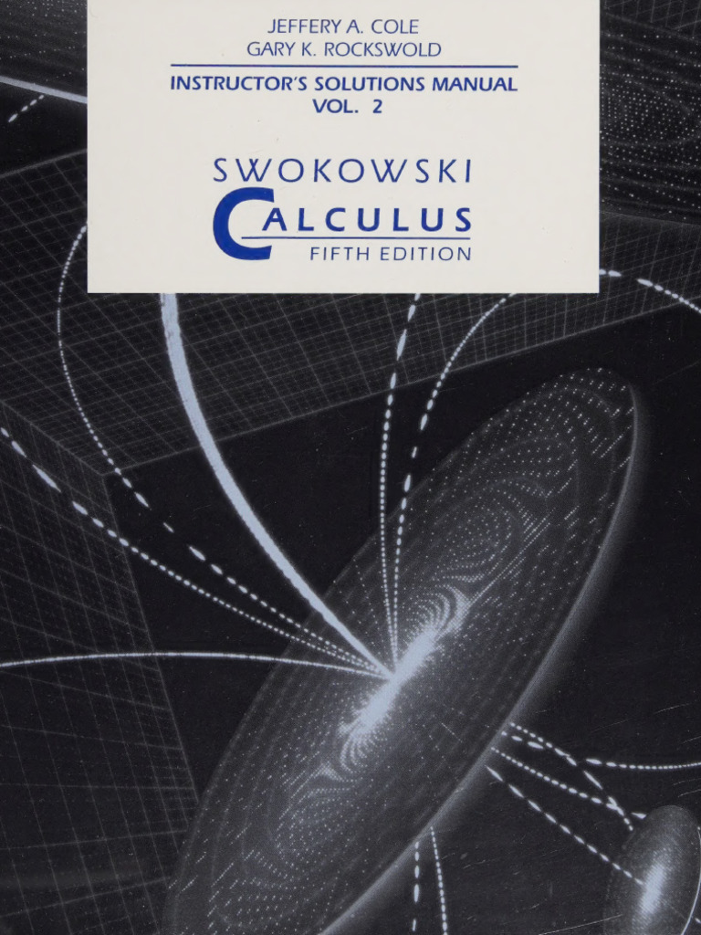 Swokowski Calculus_ Instructor's Solutions Manual, Vol_ 2 -- Gary K ...
