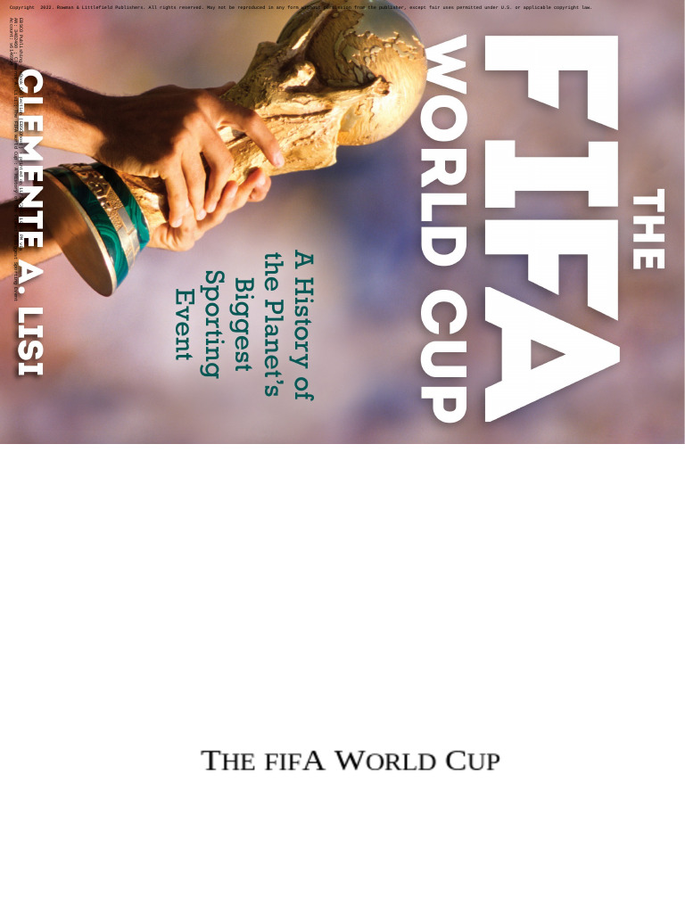 The Fifa World Cup a History of the Planets Biggest Sporting Event ...