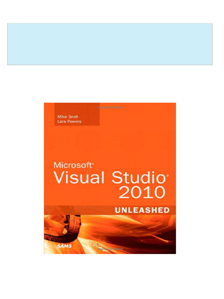 Immediate Download Microsoft Visual Studio 2010 Unleashed Mike Snell ...