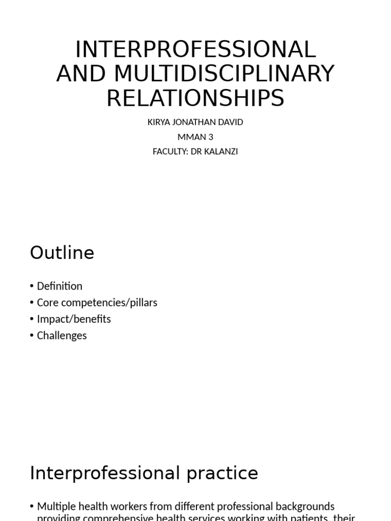 INTERPROFESSIONAL AND MULTIDISCIPLINARY RELATIONSHIPS | PDF