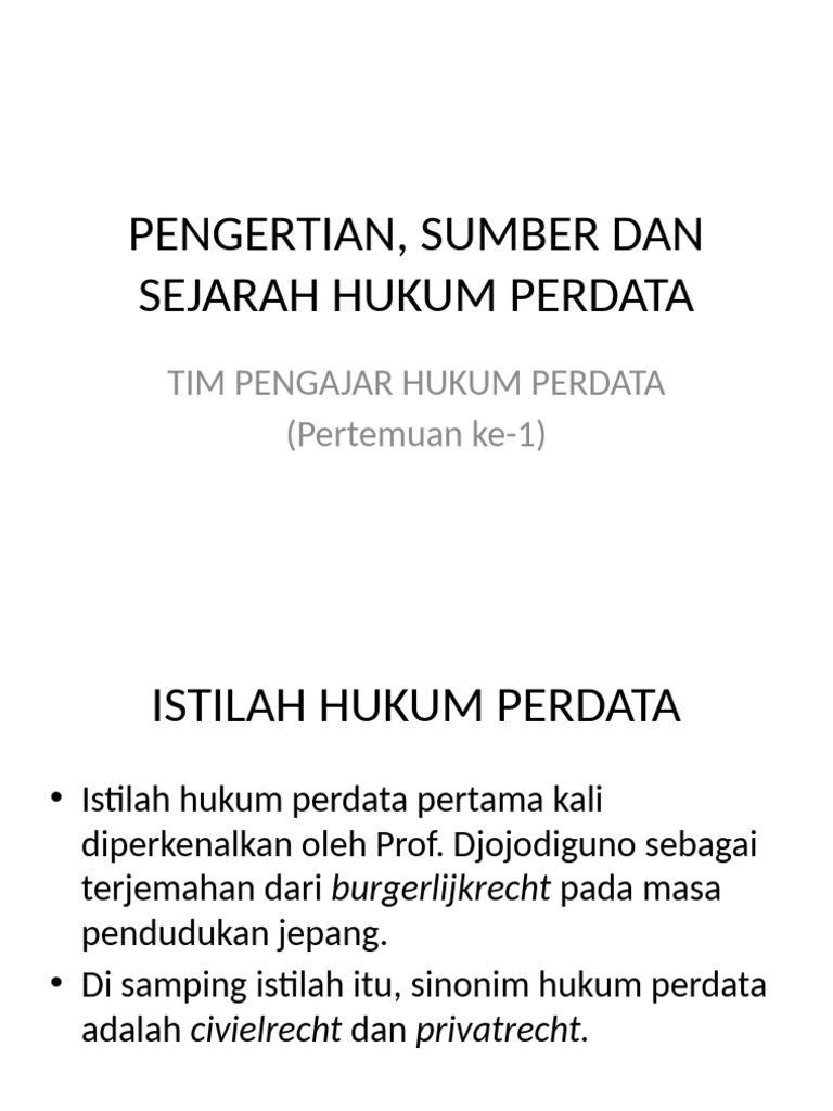 Kuliah-1 - Pengertian, Sumber Dan Sejarah Hukum Perdata | PDF