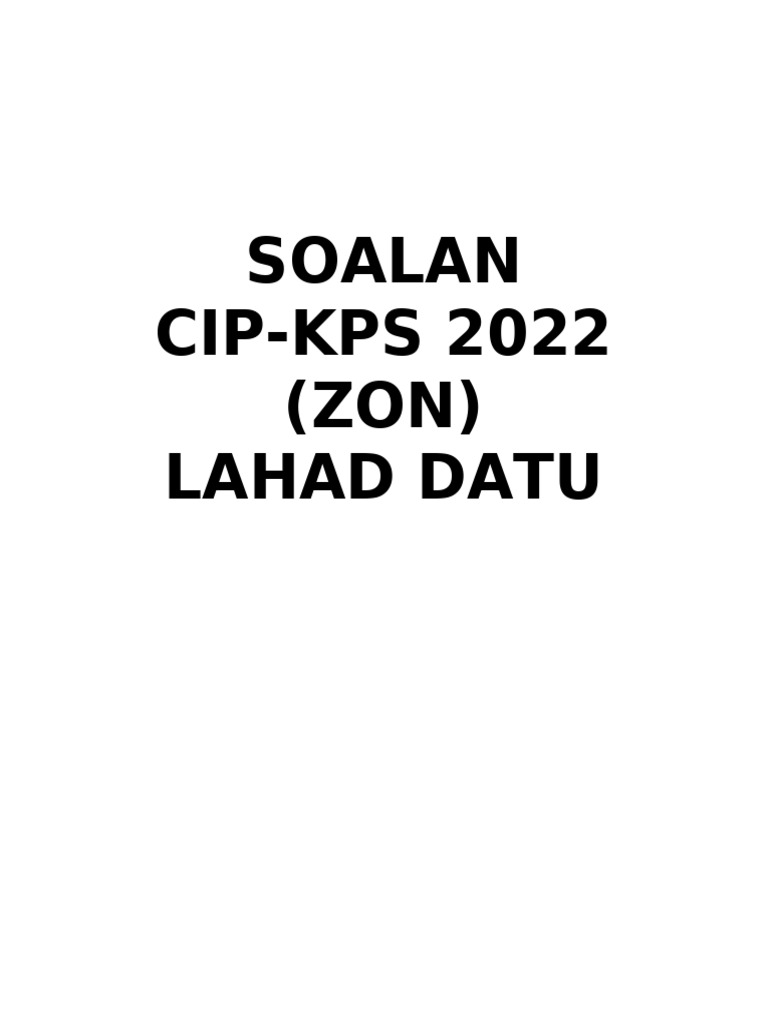 Soalan Cip KPS 2022 - Peringkat Zon Lahad Datu | PDF