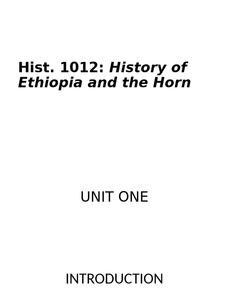 Hist 1012 PPT Unit 1 | PDF | Ethiopia | Horn Of Africa