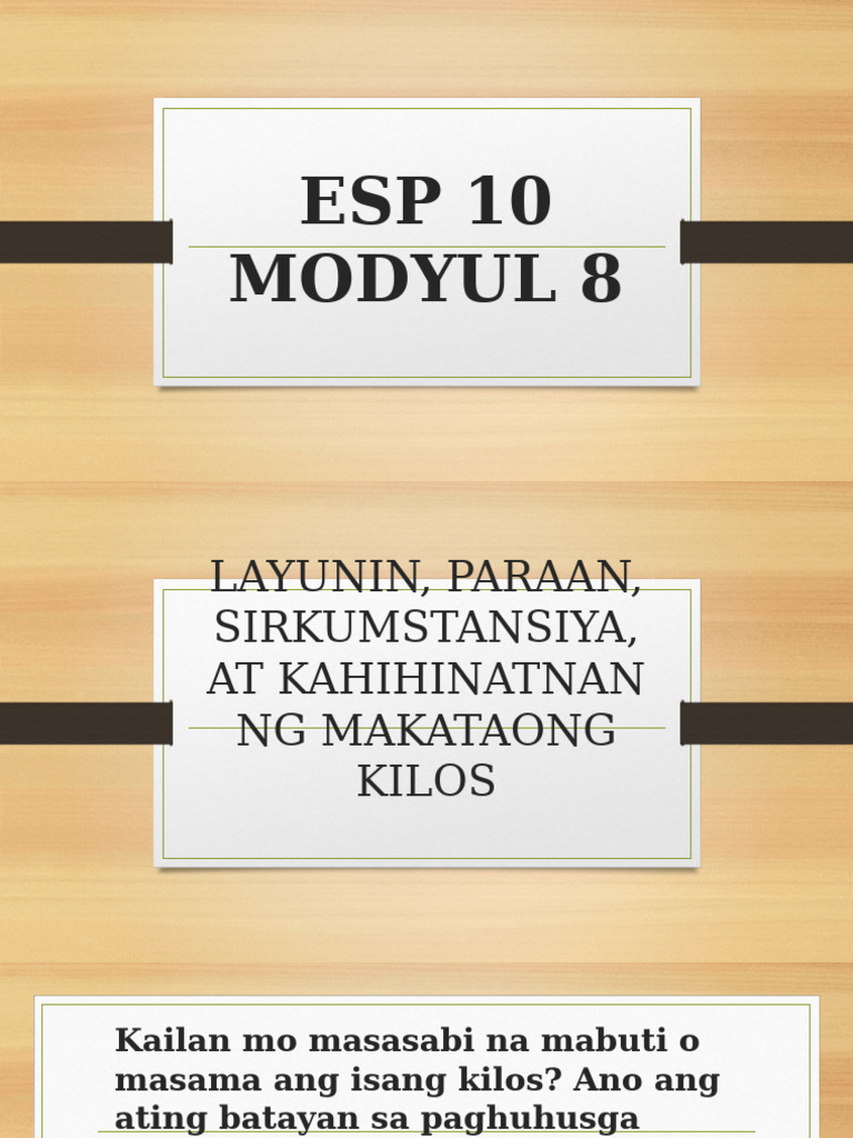 ESP10 Modyul 8 Week 7 Layunin Paraan Sirkumstansya at Kahihinatnan Edited 3 | PDF