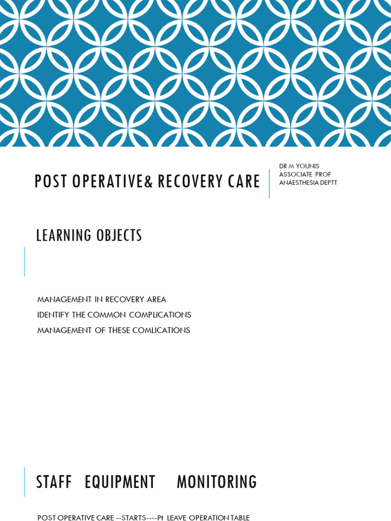 5.post Operative Care & Recovery | PDF | Anesthesia | Ischemia