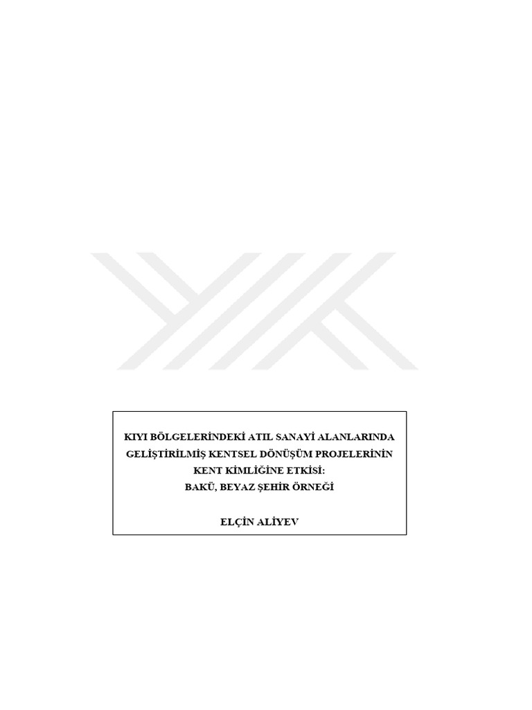 Kiyi Bölgelerindeki Atil Sanayi Alanlarinda Geliştirilmiş Kentsel Dönüşüm Projelerinin Kent ...