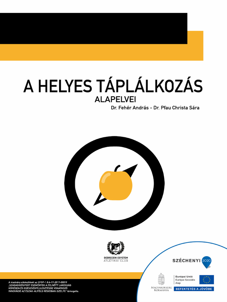 Fehér András - Pfau Christa Sára - A Helyes Táplálkozás Alapelvei - PDF | PDF