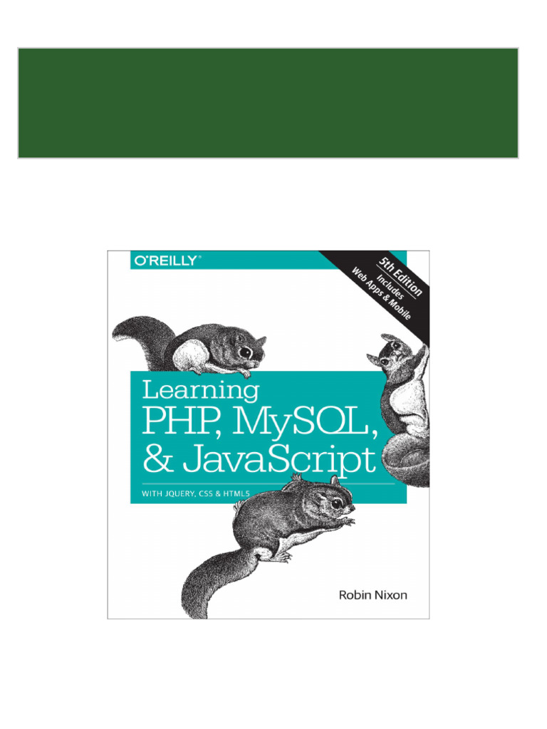 Learning Php Mysql And Javascript With Jquery Css And Html5 5th Edition 5297