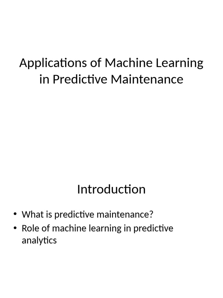 Applications of Machine Learning in Predictive Maintenance | PDF