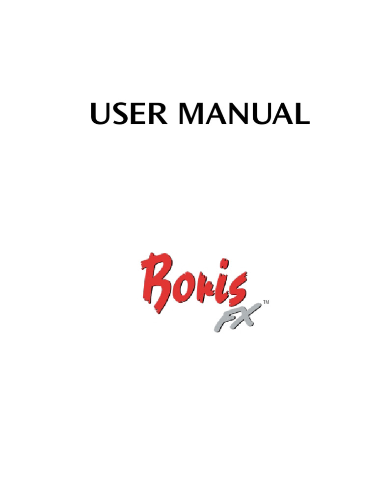 Boris FX 4 Manual | PDF | Computer Graphics | Graphics