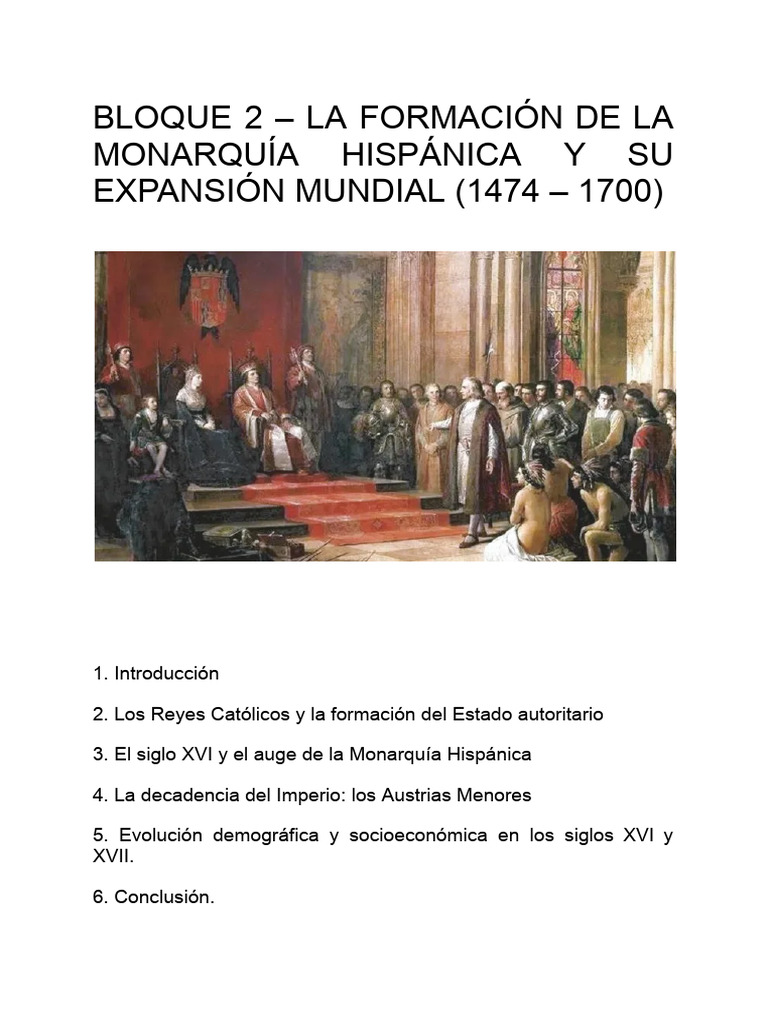 BLOQUE 2 - LA FORMACIÓN DE LA MONARQUÍA HISPÁNICA Y SU EXPANSIÓN MUNDIAL (1474 - 1700) .Docx ...