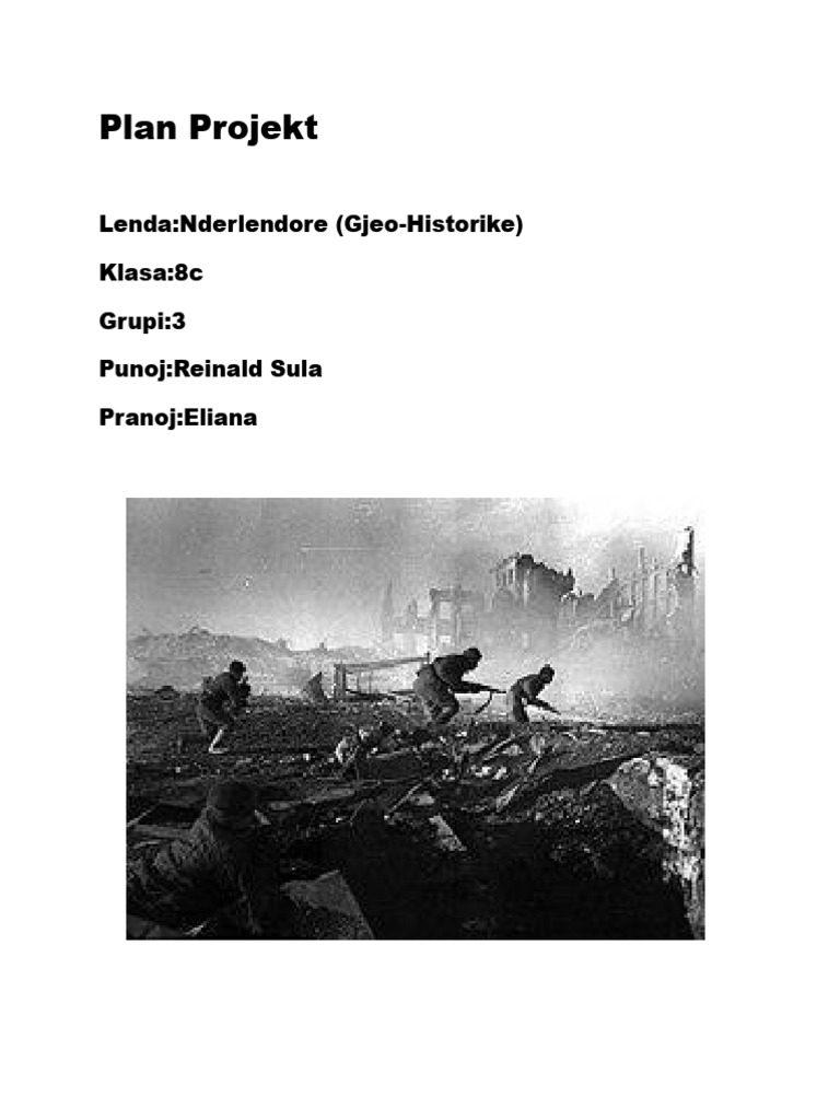 Plan Projekt: Lenda:Nderlendore (Gjeo-Historike) Klasa:8c Grupi:3 Punoj:Reinald Sula Pranoj ...