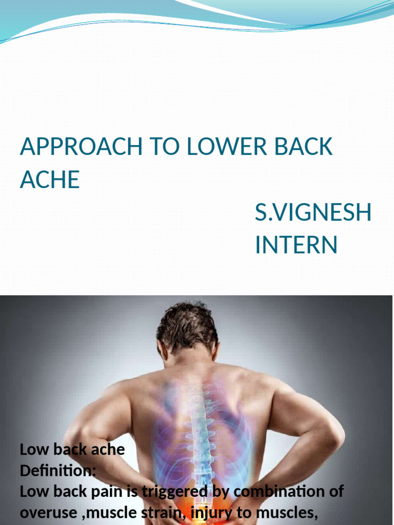 Approach to Lower Back Ache | PDF | Back Pain | Low Back Pain