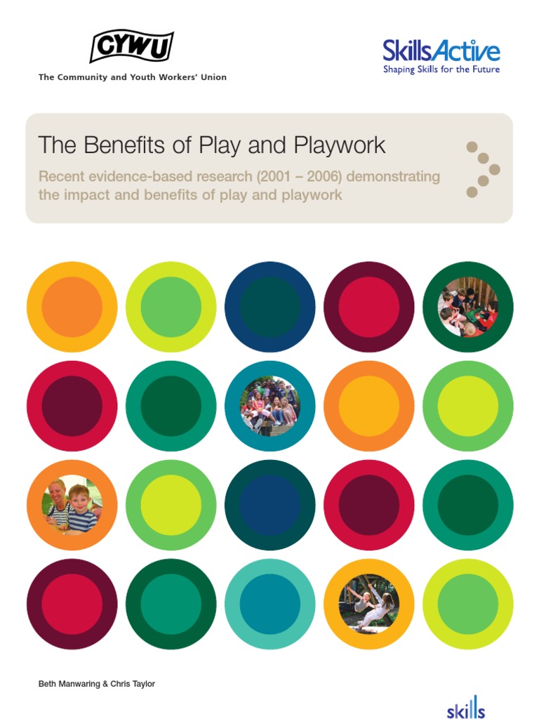 The Benefits of Play and Playwork | PDF | Mental Health | Physical Exercise