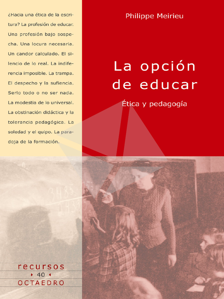 Meirieu. La Opcion de Educar. Prefacio y Cap 2 | PDF | Pedagogía | Moralidad