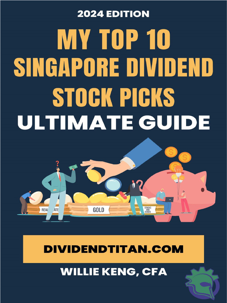 My Top 10 Singapore Dividend Stock Picks Ultimate Guide 2024 | PDF ...