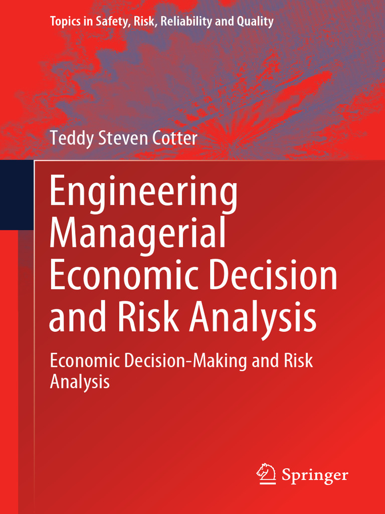 (Topics in Safety, Risk, Reliability and Quality, 39) Teddy Steven Cotter - Engineering ...