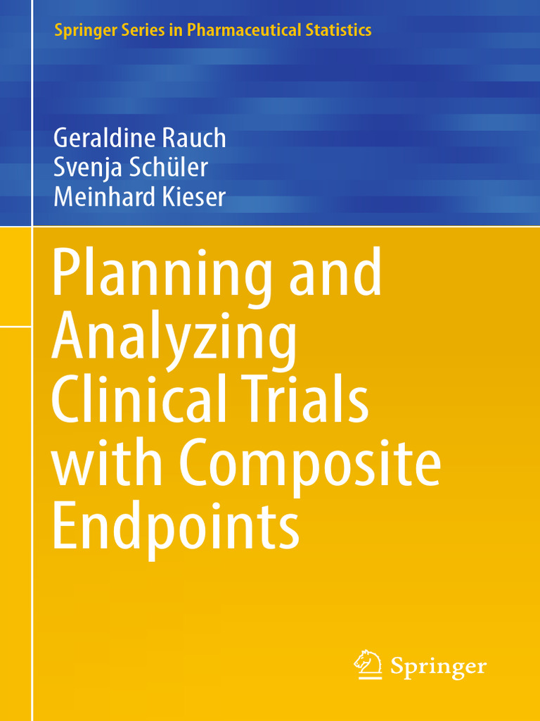 Planning and Analyzing Clinical Trials With Composite Endpoints ...