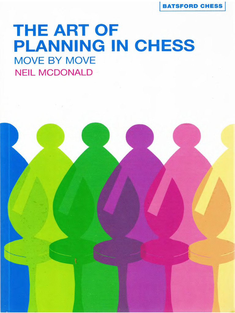 The Art of Planning in Chess Move by Movepdf PDF Free | PDF | Chess ...