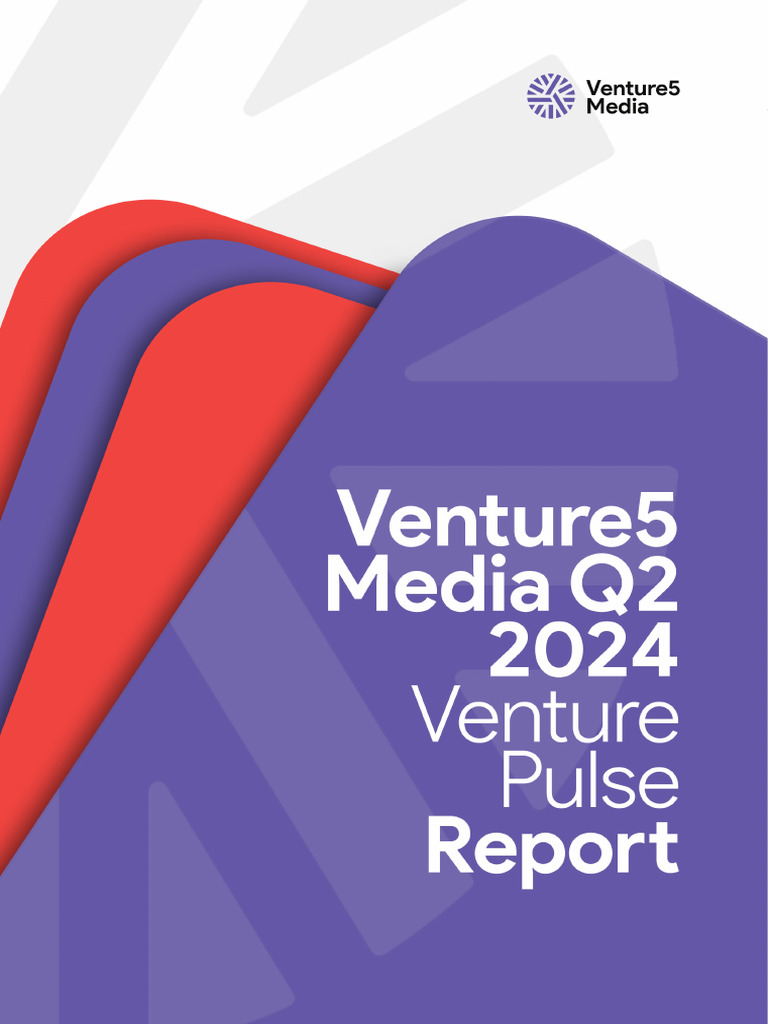 Q2 2024 VC Trends and Insights Report | PDF | Venture Capital | Corporate Finance
