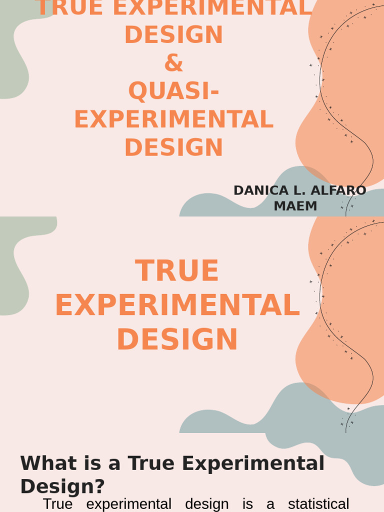 True vs Quasi-Experimental Design | PDF | Experiment | Scientific Method