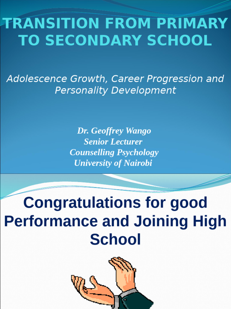 Transition From Primary To Secondary School: Adolescence Growth, Career ...