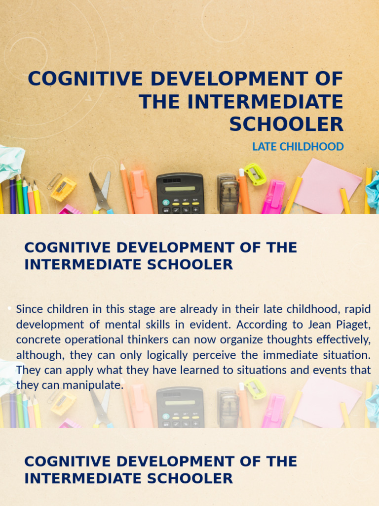 Cognitive DEVELOPMENT OF THE INTERMEDIATE SCHOOLER | PDF | Cognitive ...