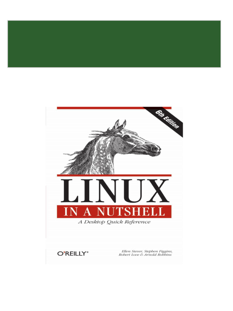 Linux In A Nutshell A Desktop Quick Reference 6th All Chapters Instant 6597