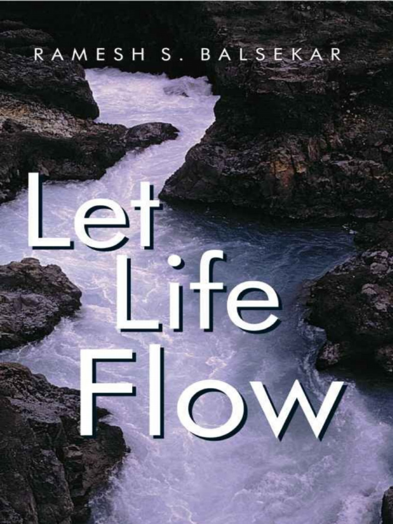 Let Life Flow (Ramesh S. Balsekar) (Z-Library) | PDF | Bonheur | Conscience