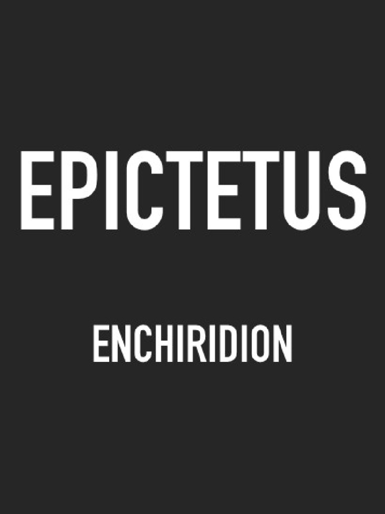 Enchiridion - Epictetus | PDF | Epictetus