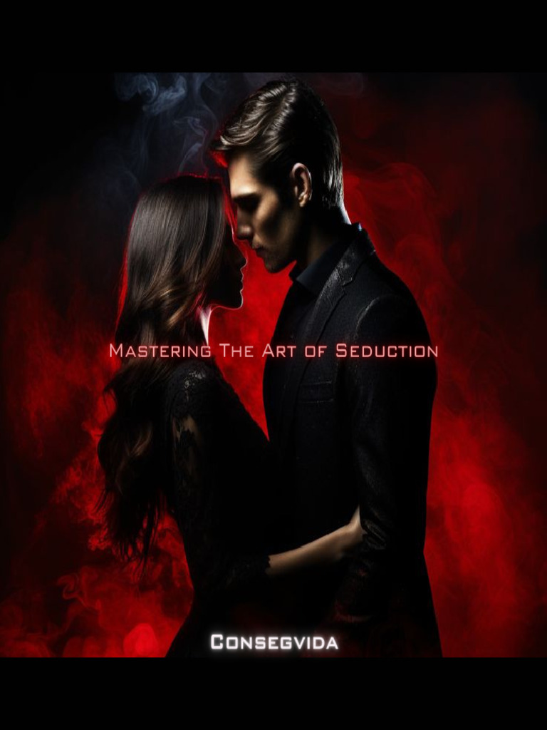 Mastering The Art of Seduction PDF | PDF
