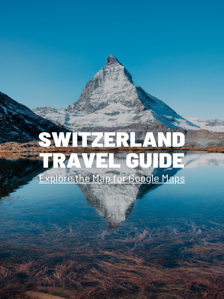 Switzerland Travel Guide | PDF | Switzerland | Alps