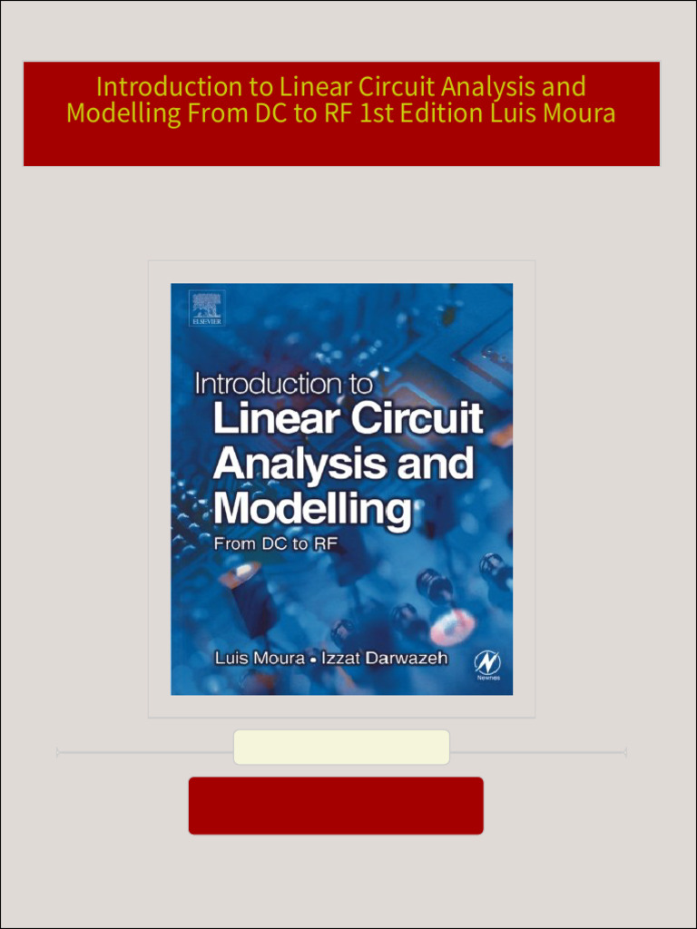 Introduction To Linear Circuit Analysis and Modelling From DC To RF 1st Edition Luis Moura | PDF ...