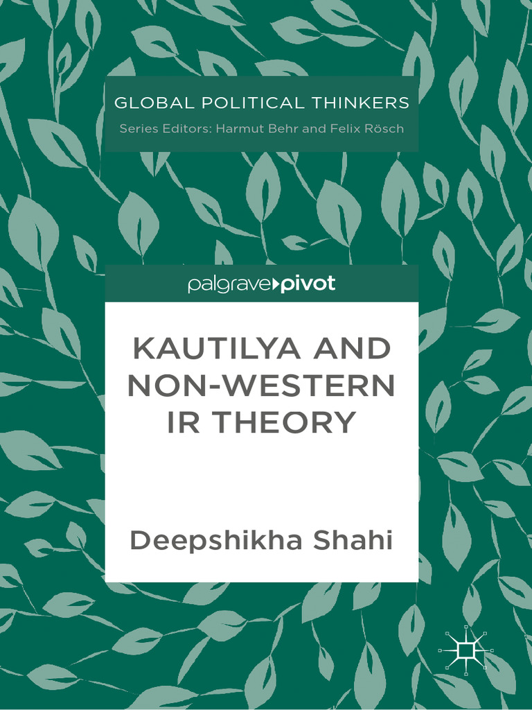 (Global Political Thinkers) Deepshikha Shahi - Kautilya and Non-Western ...