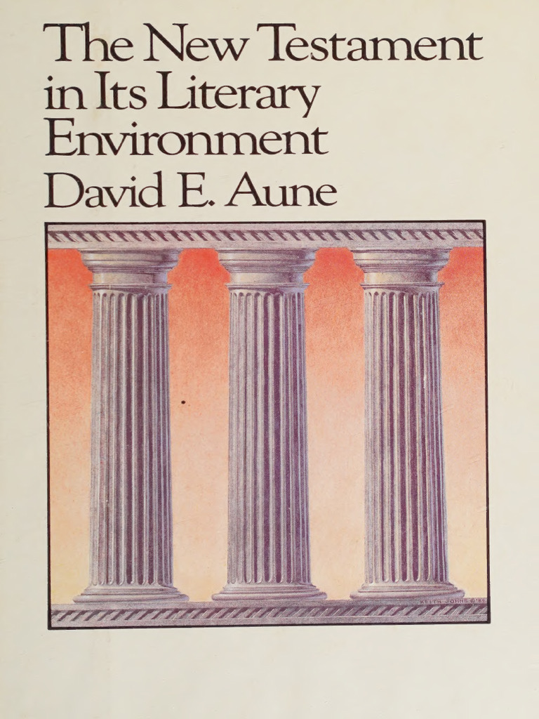 The New Testament in Its Literary Environment - David E - Aune ...