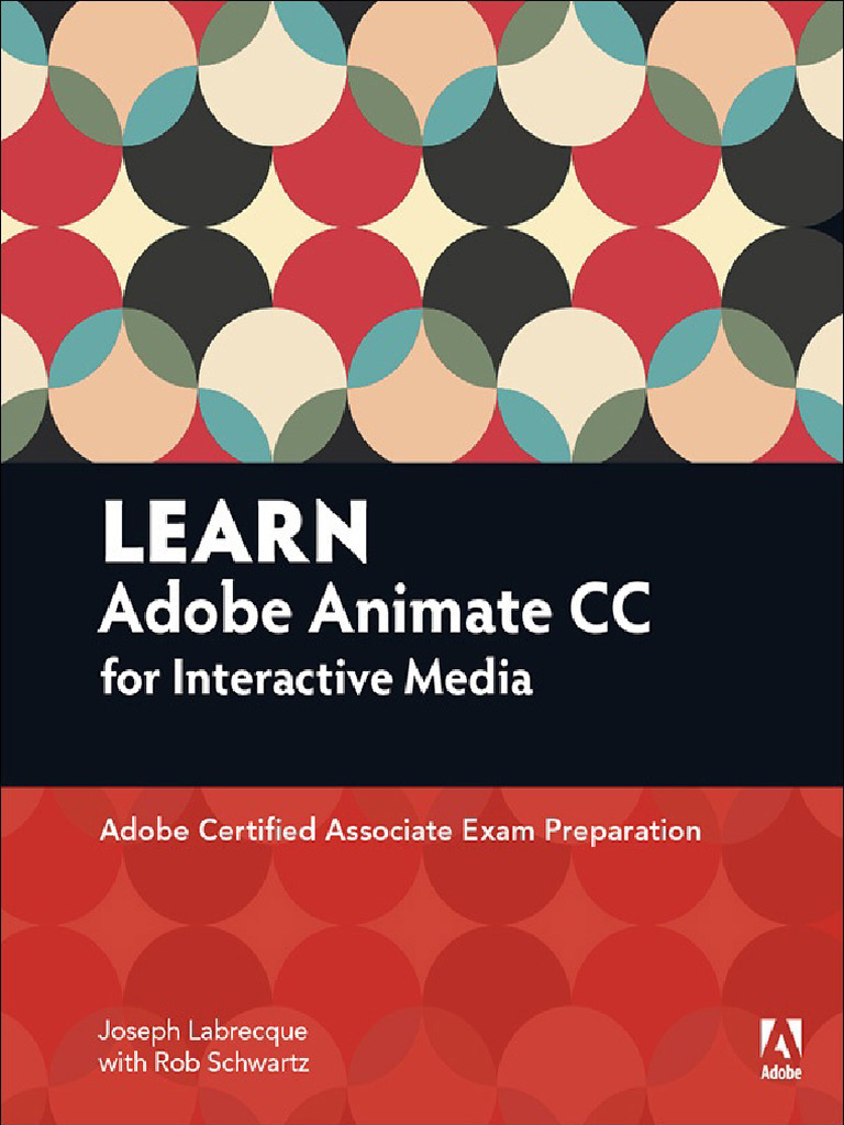 Learn Adobe Animate CC for Interactive Media - Joseph Labrecque | PDF ... Learn Adobe Animate CC for Interactive Media - Joseph Labrecque | PDF ...