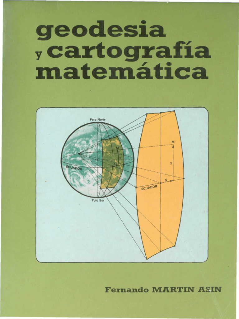 Geodesia y Cartografia Matematica-Fernando Martin | PDF