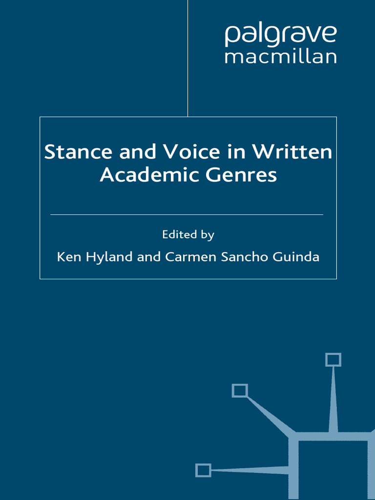 Stance and Voice in Written Academic Genres (Ken Hyland Carmen Sancho ...