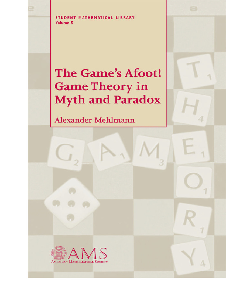 The Games Afoot Game Theory in Myth and Paradox (Alexander Mehlmann ...
