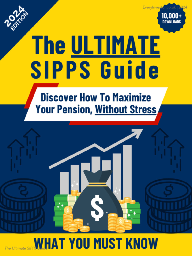 The Ulitmate SIPPs Guide | PDF | Pension | Investing