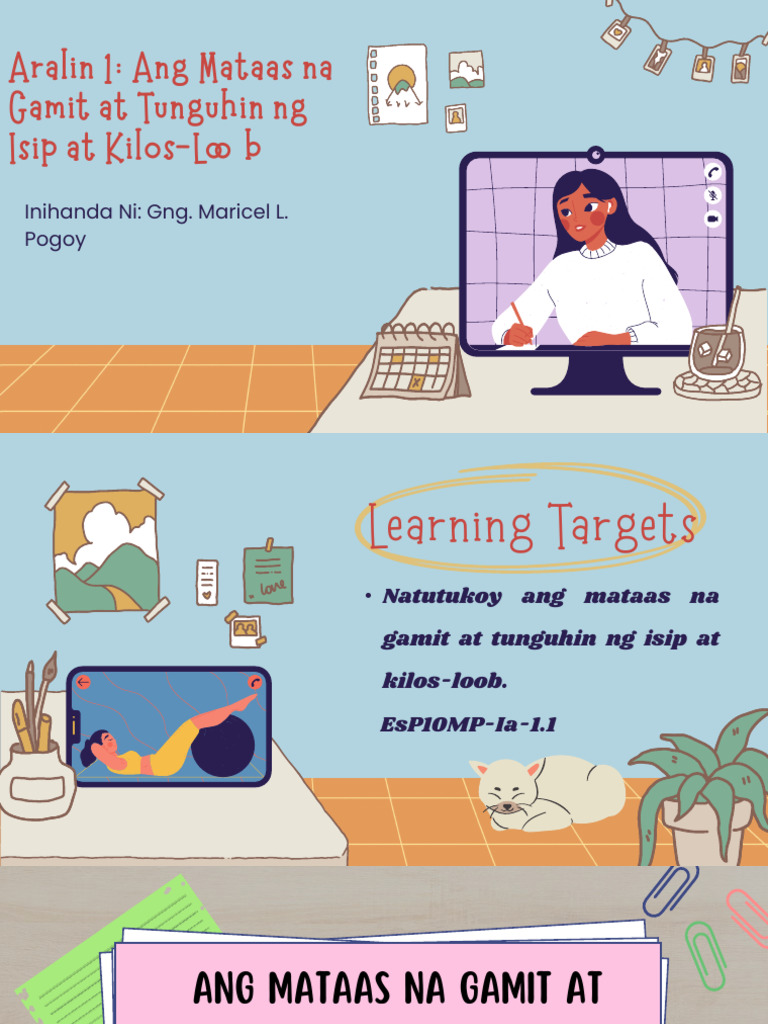 Aralin 1 Ang Mataas Na Gamit at Tunguhin NG Isip at Kilos-Loob | PDF