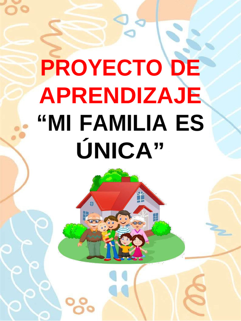 PROYECTO DE APRENDIZAJE 03 - MI FAMILIA ES UNICA (2) | PDF | Maestros ...