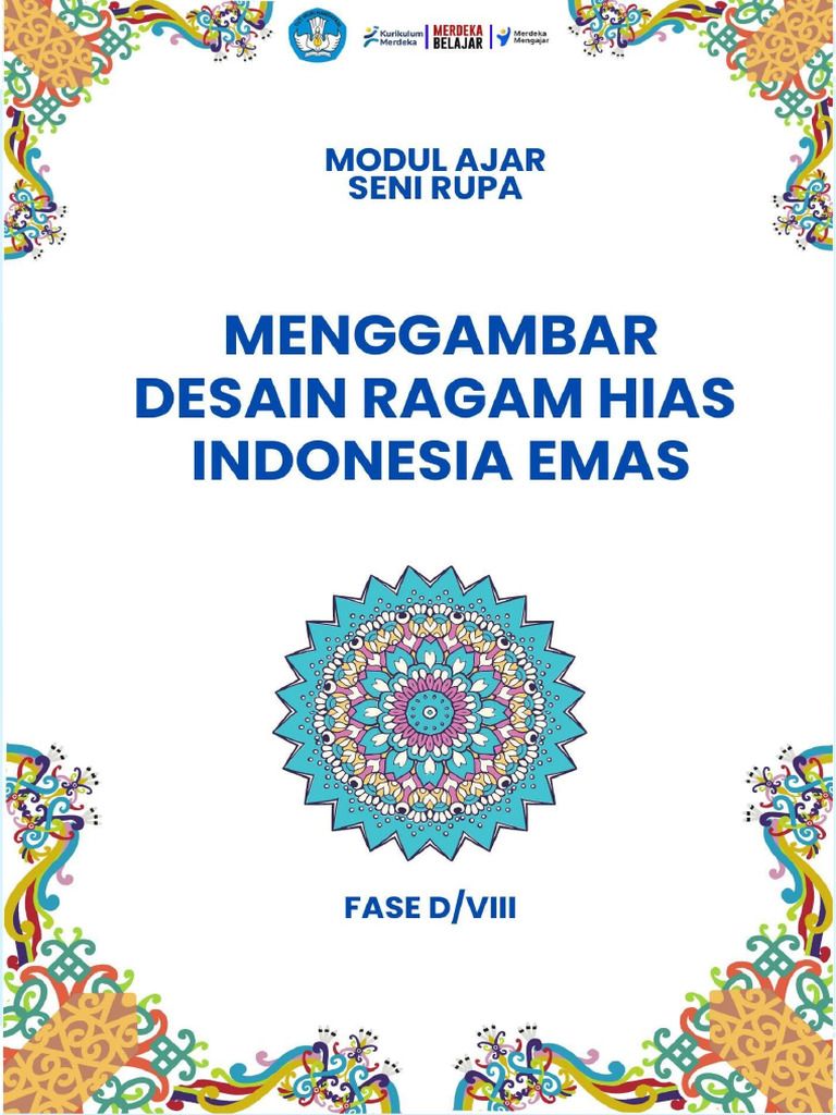 Modul Ajar Seni Rupa - MENGGAMBAR DESAIN RAGAM HIAS INDONESIA EMAS ...