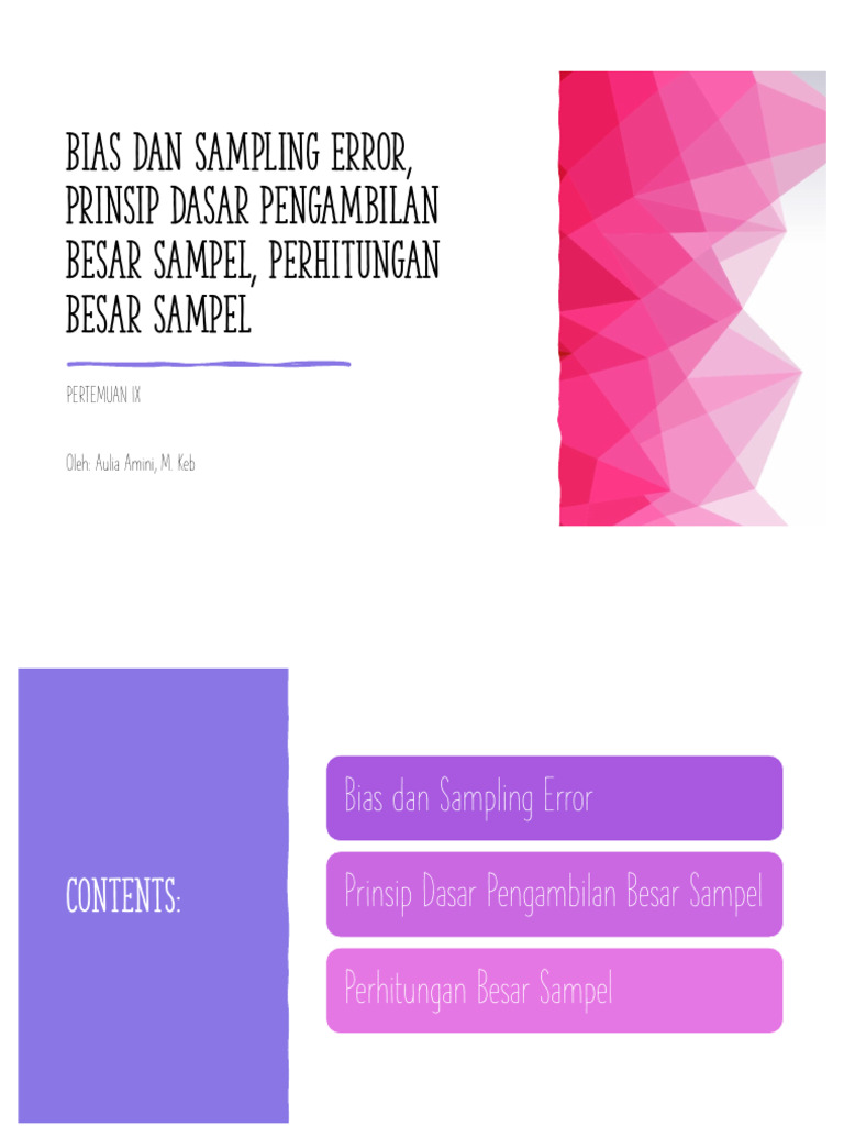 Pertemuan Ix - Bias Dan Sampling Error, Prinsip Dasar Pengambilan Sampel, Perhitungan Besar ...