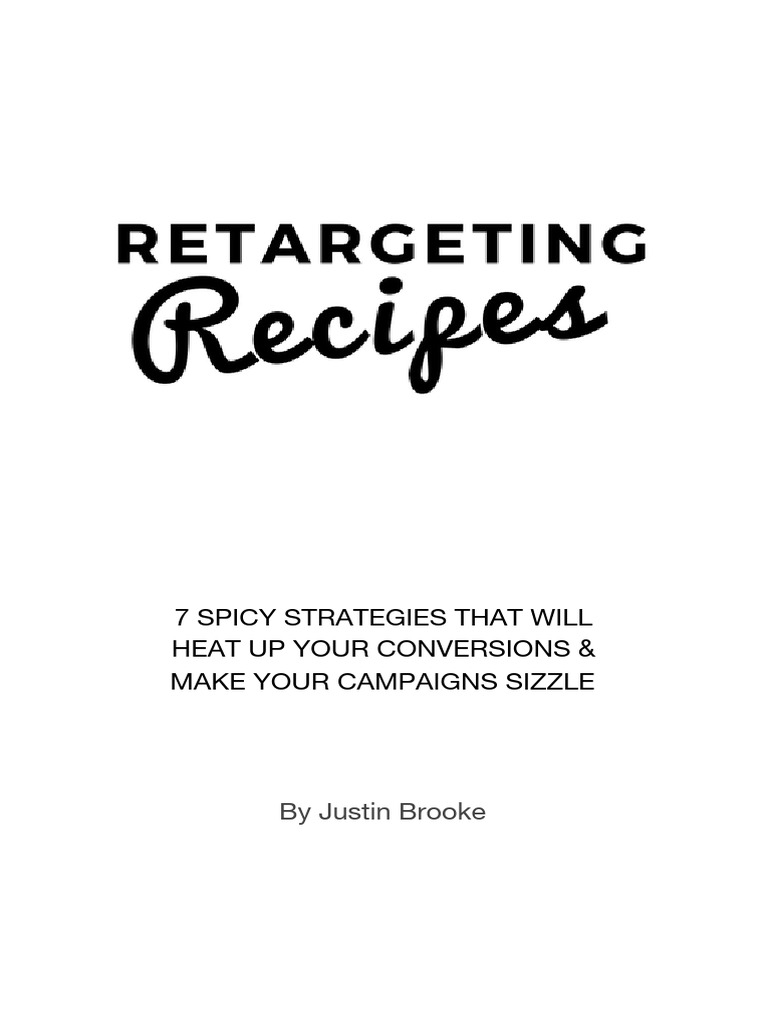 Justin Brooke Retargeting Recipes | PDF | Http Cookie | World Wide Web