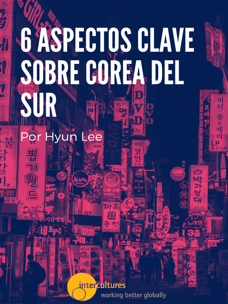 Semana IHR Meeting Recurso - 6 Aspectos Clave Sobre Corea Del Sur - INTERCULTURES | PDF | Corea ...