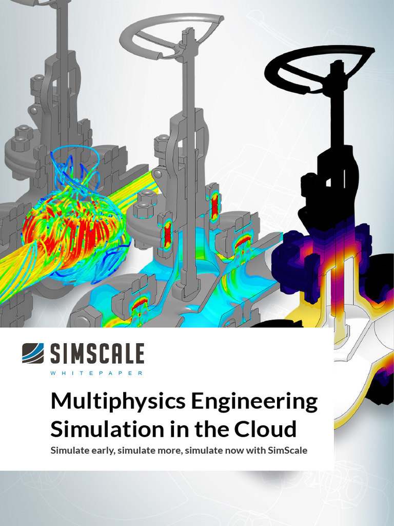 Cloud-Based Multiphysics Simulation with SimScale | PDF | Simulation | Computer Aided Design