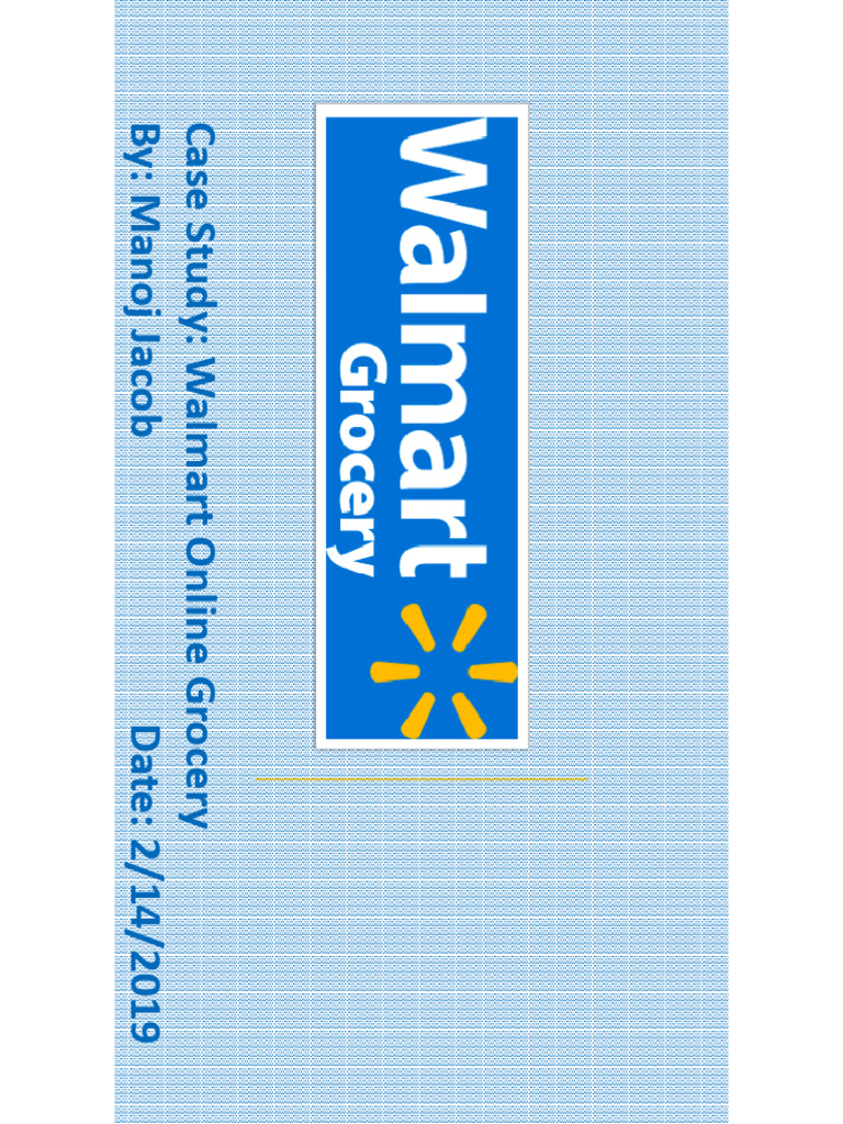 Walmart Online Grocery Case Study Insights | PDF | Grocery Store | Walmart