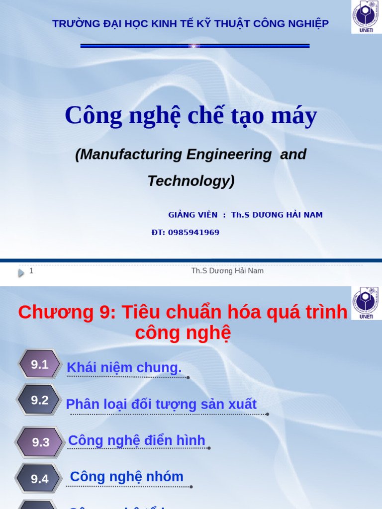 Bài Giảng CNCTM Chương 9 Tiêu Chuẩn Hóa Quá Trình Công Nghệ + Chương 10 Phương Pháp Thiết Kế Quy ...